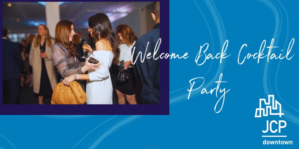 Welcome Back Cocktail Party - JCP Downtown